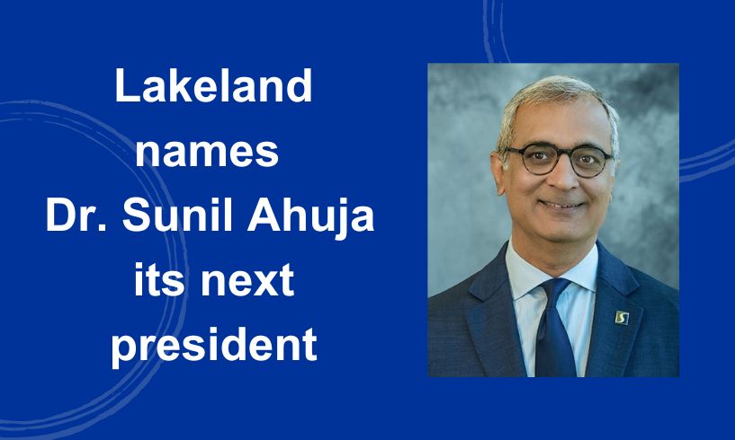 LAUNCH - Lakeland Community College names Dr. Sunil Ahuja its next ...
